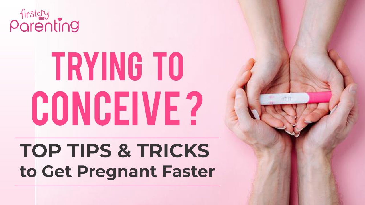 How To Get Pregnant Fast: Easy Tips To Conceive Quickly - YouTube