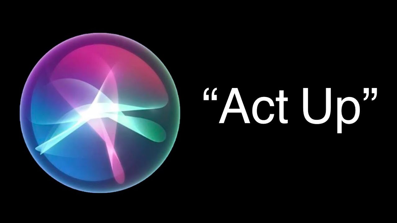 Siri Sings Act Up - YouTube