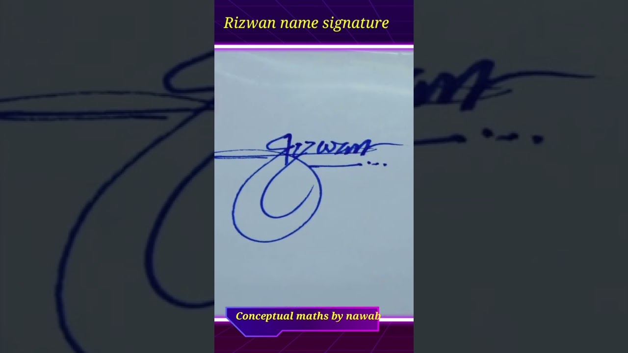 Rizwan Name Signature