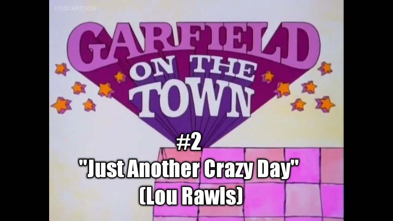 [Music] Garfield on the Town (1983) | #2 "Just Another Crazy Day" (Lou ...