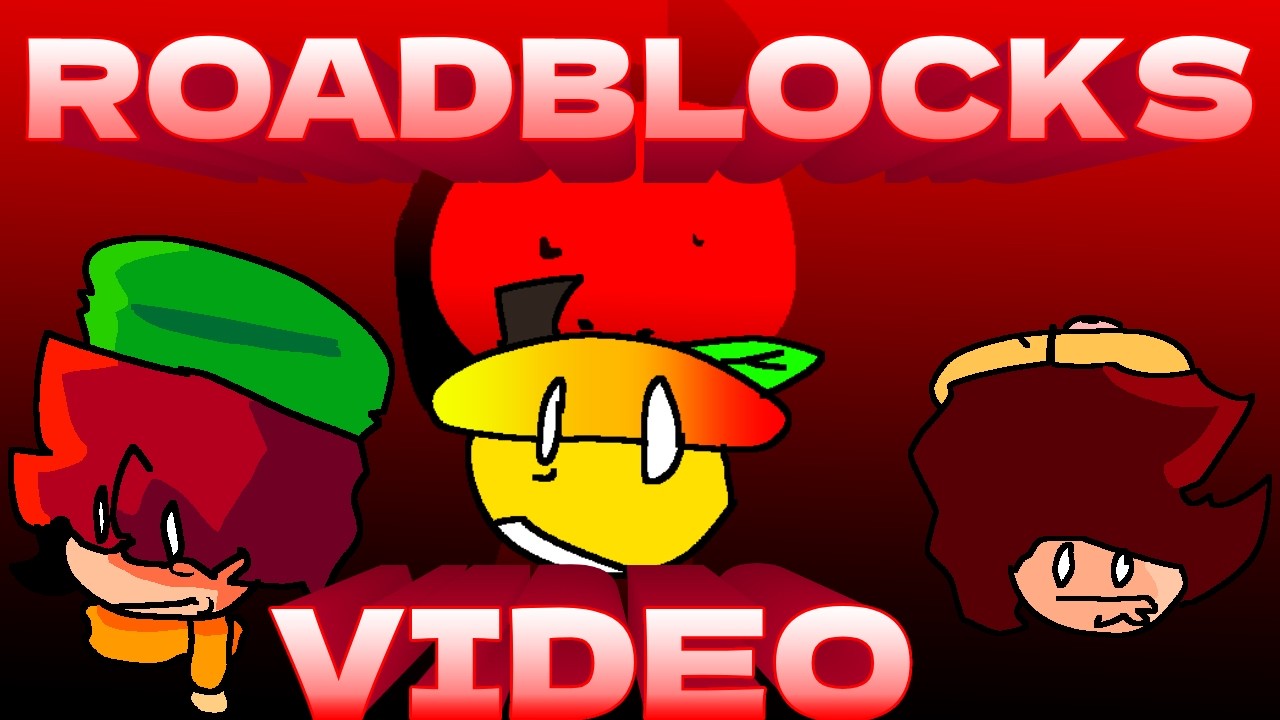 ROADBLOCKS VIDEO - YouTube