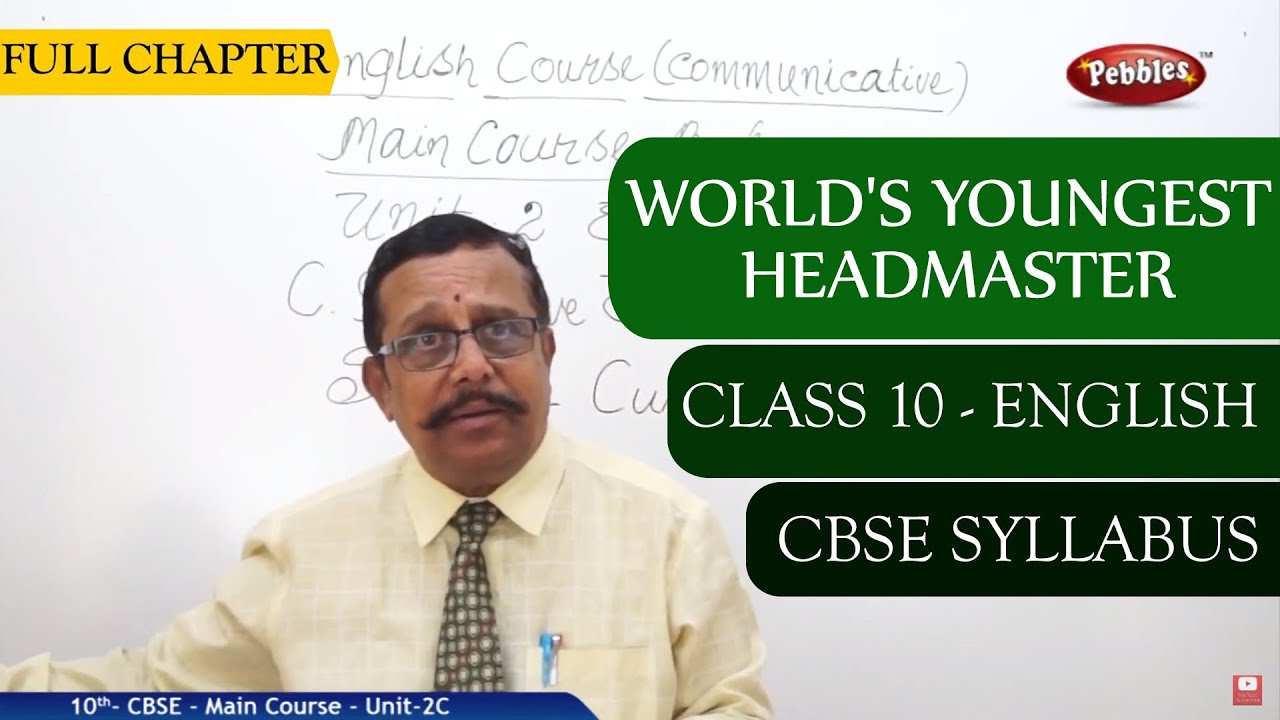 #Class 10 English | World's Youngest Headmaster full lesson | CBSE ...