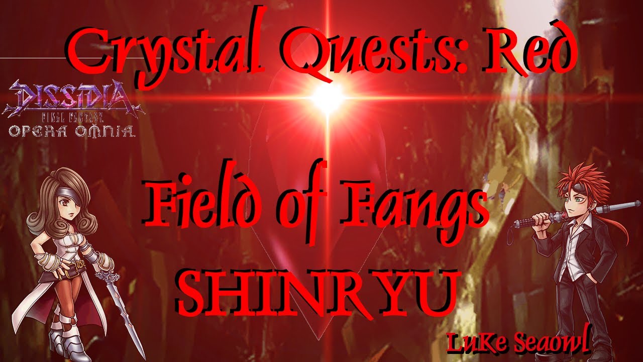 DFFOO - Crystal Quests: RED - Field of Fangs SHINRYU - YouTube