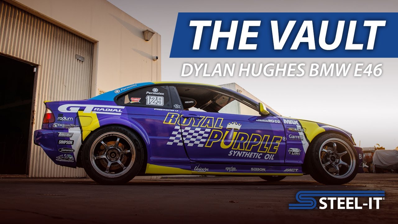 THE VAULT - Dylan Hughes STEEL-IT BMW E46 - YouTube