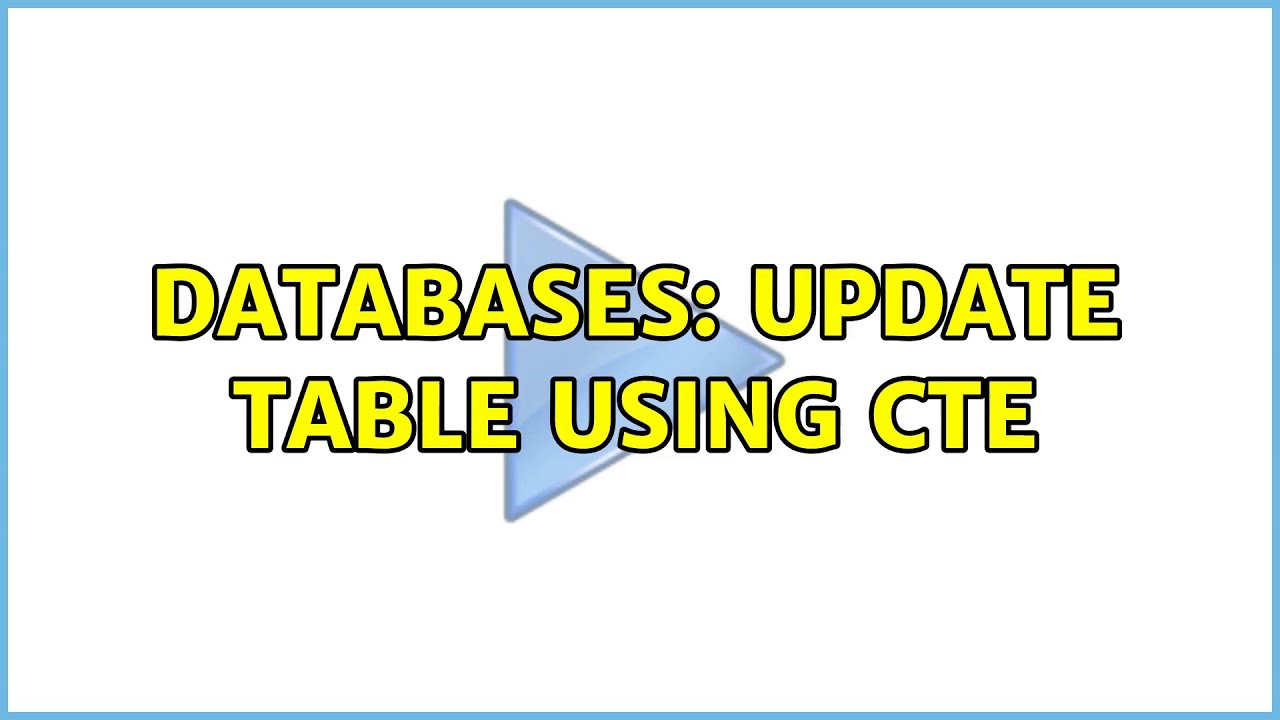 Databases: UPDATE table using CTE - YouTube