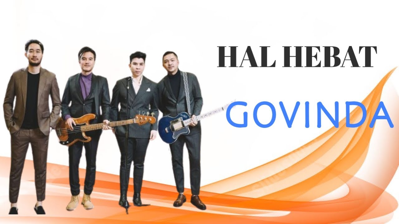 Hal Hebat - GOVINDA [ lirik lagu/lyrics ] #laguhits #govinda - YouTube