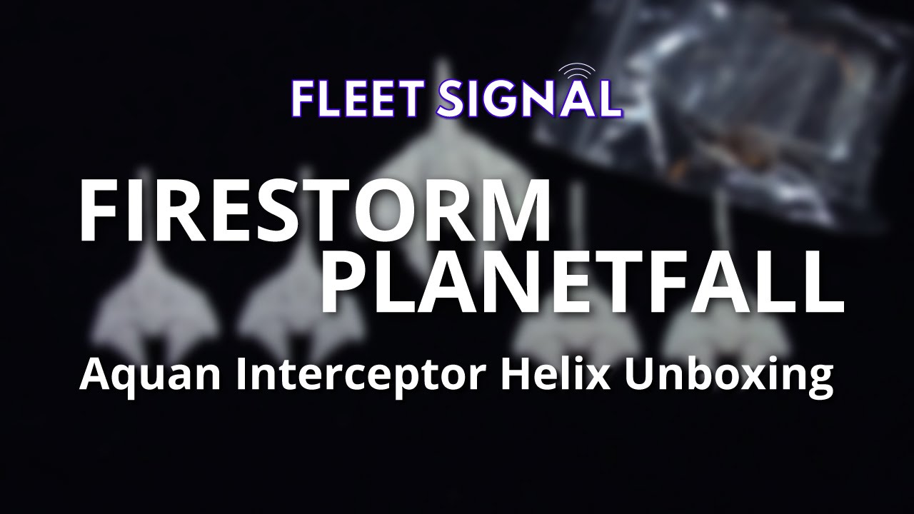 Firestorm Planetfall: Aquan Aerial Interceptor Helix Unboxing - YouTube