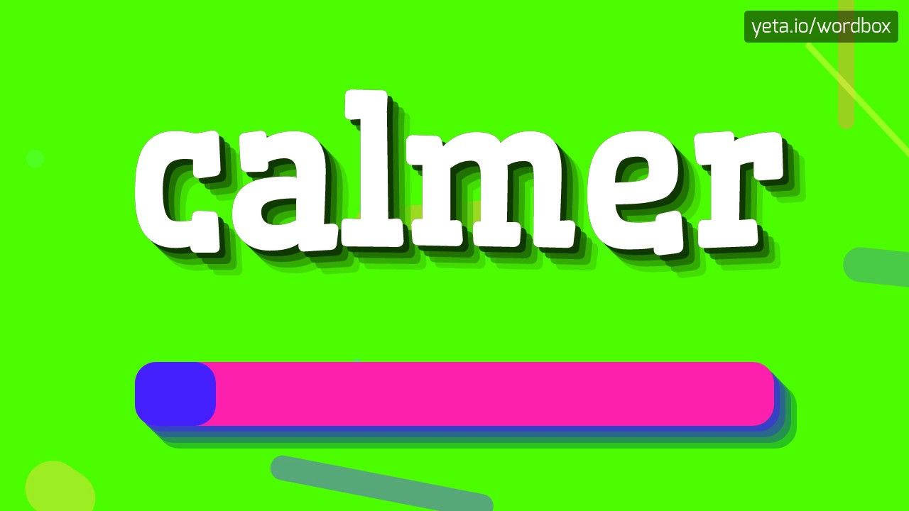 CALMER - HOW TO PRONOUNCE IT!? - YouTube