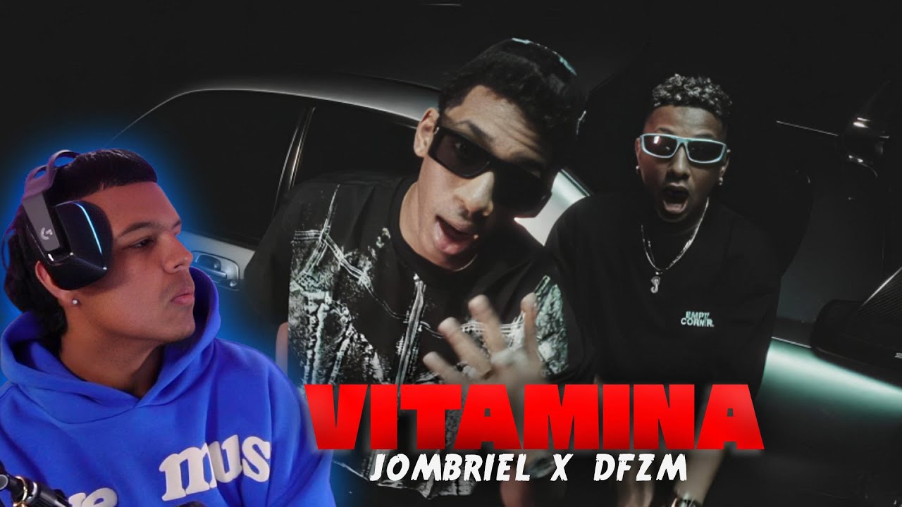Jombriel, DFZM - Vitamina (Video Oficial) | REACCION - YouTube