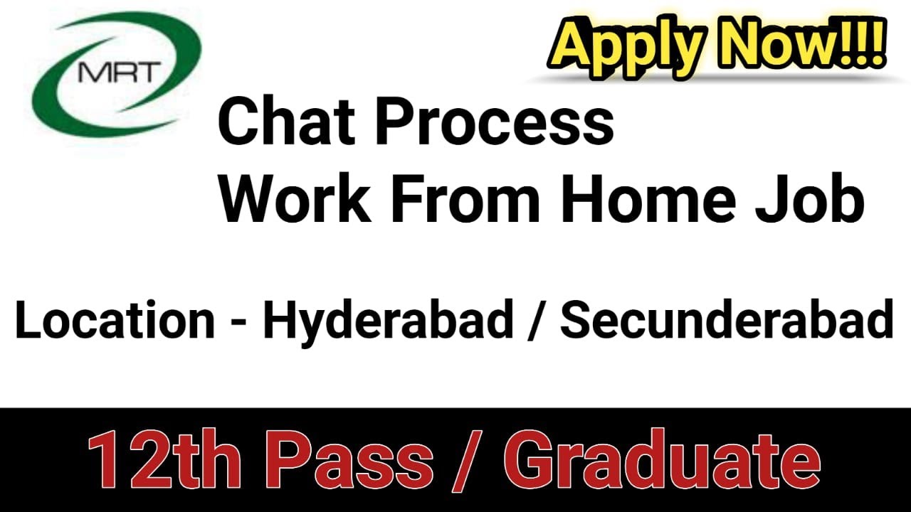 Chat Process- WORK-FROM-HOME Job- 12th Pass/ Graduate - Hyderabad ...