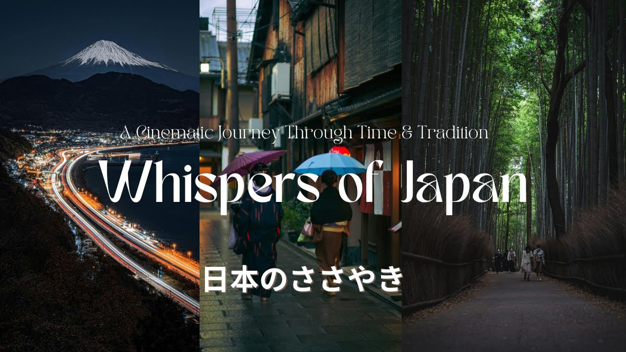 Whispers of Japan | A Cinematic Journey Through Time & Tradition # ...