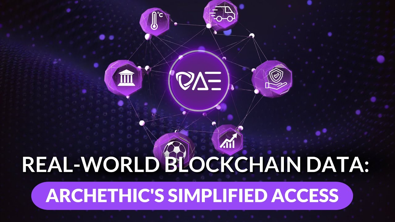 Real-World Blockchain Data: Archethic's Simplified Access | Archethic's ...