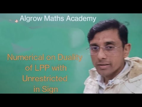 Numerical on Duality: To Determine Duality of LPP for Unrestricted in ...