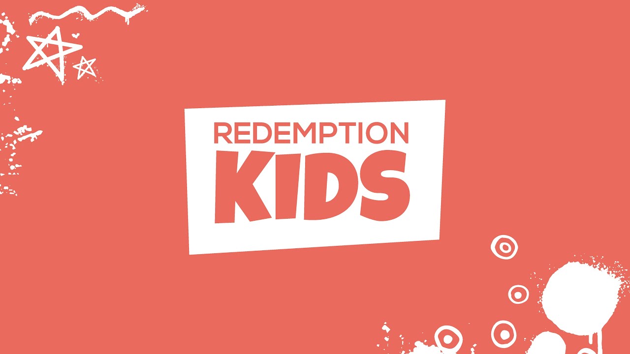 Redemption KIDS| 6.18 - YouTube