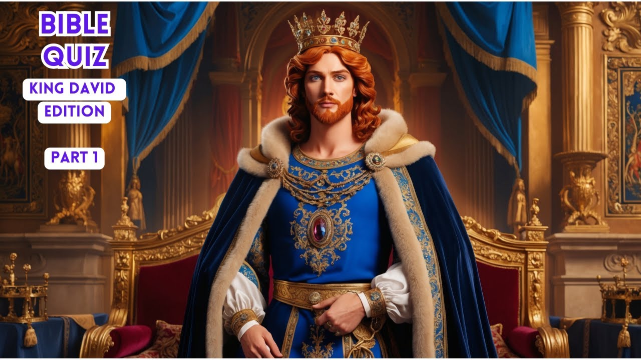 Bible Quiz "King David" Part 1 ️ - YouTube