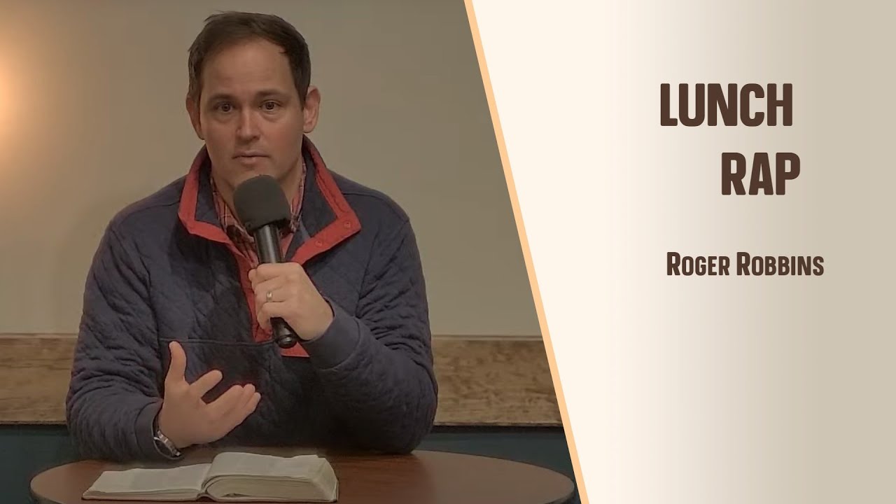 Lunch Rap | Roger Robbins // Greater Grace Church - YouTube