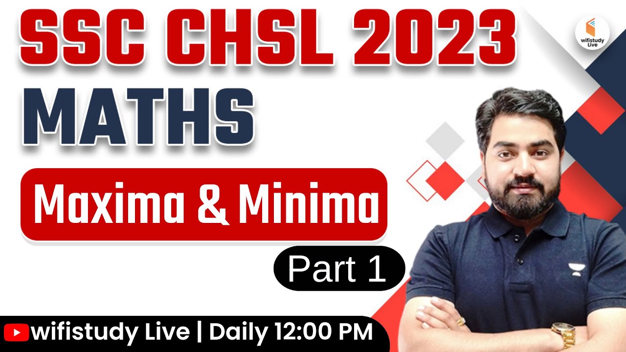 SSC CHSL 2023 Preparation | CHSL Maths by Akash Sir | Maxima & Minima ...