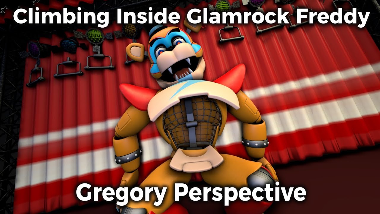 [FNAF: SB] Climbing Inside Glamrock Freddy - Gregory Perspective ...