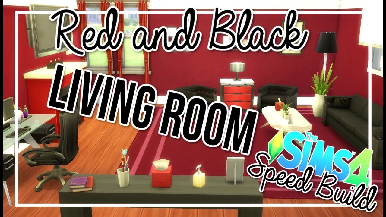 The Sims 4 | Room Build // Red & Black Living Room - YouTube