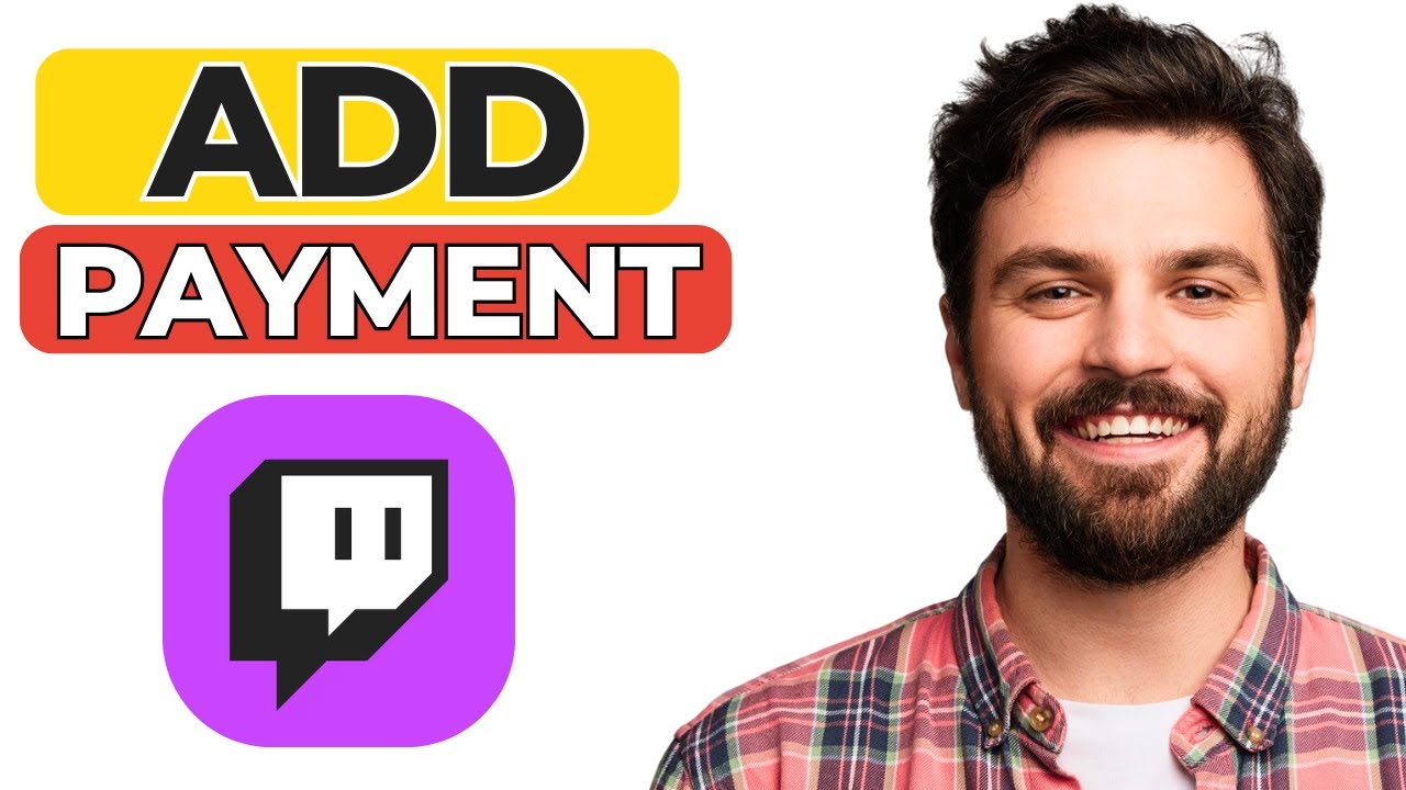 How to Add a Payment Method to Twitch – Complete Step-by-Step Guide 💳 ...
