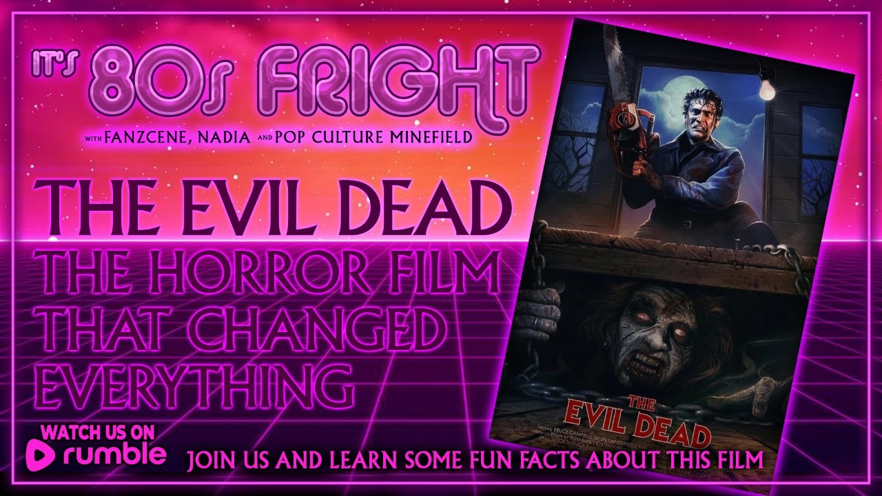 It's 80s Fright | THE EVIL DEAD (1981) - MOVIE DISCUSSION - YouTube