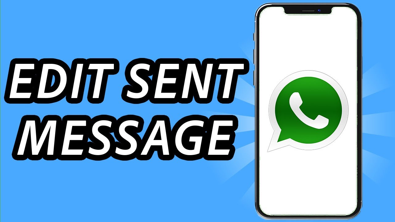 How to edit a sent message on Whatsapp (FULL GUIDE) - YouTube