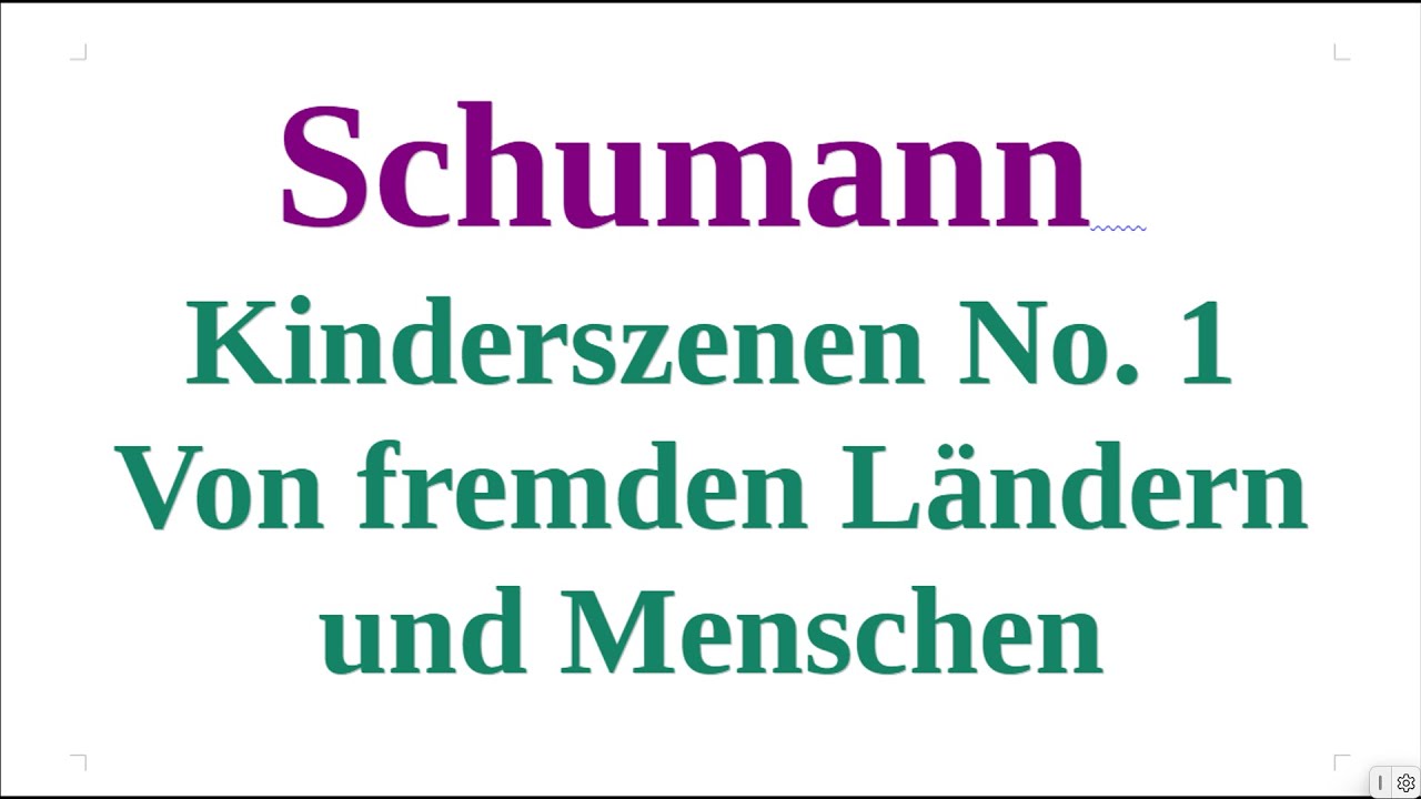 Schumann Kinderszenen No 1 Von fremden Ländern und Menschen - YouTube