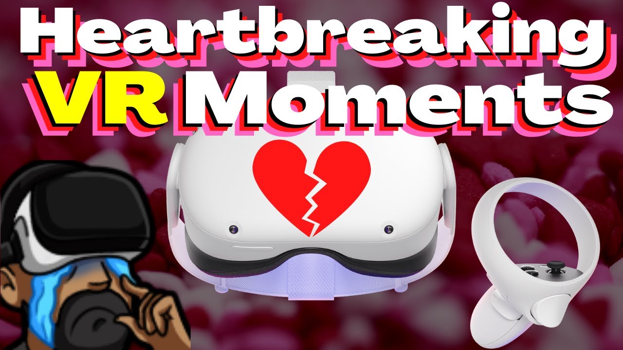 Best VR games with sad moments | Virtual Reality - YouTube