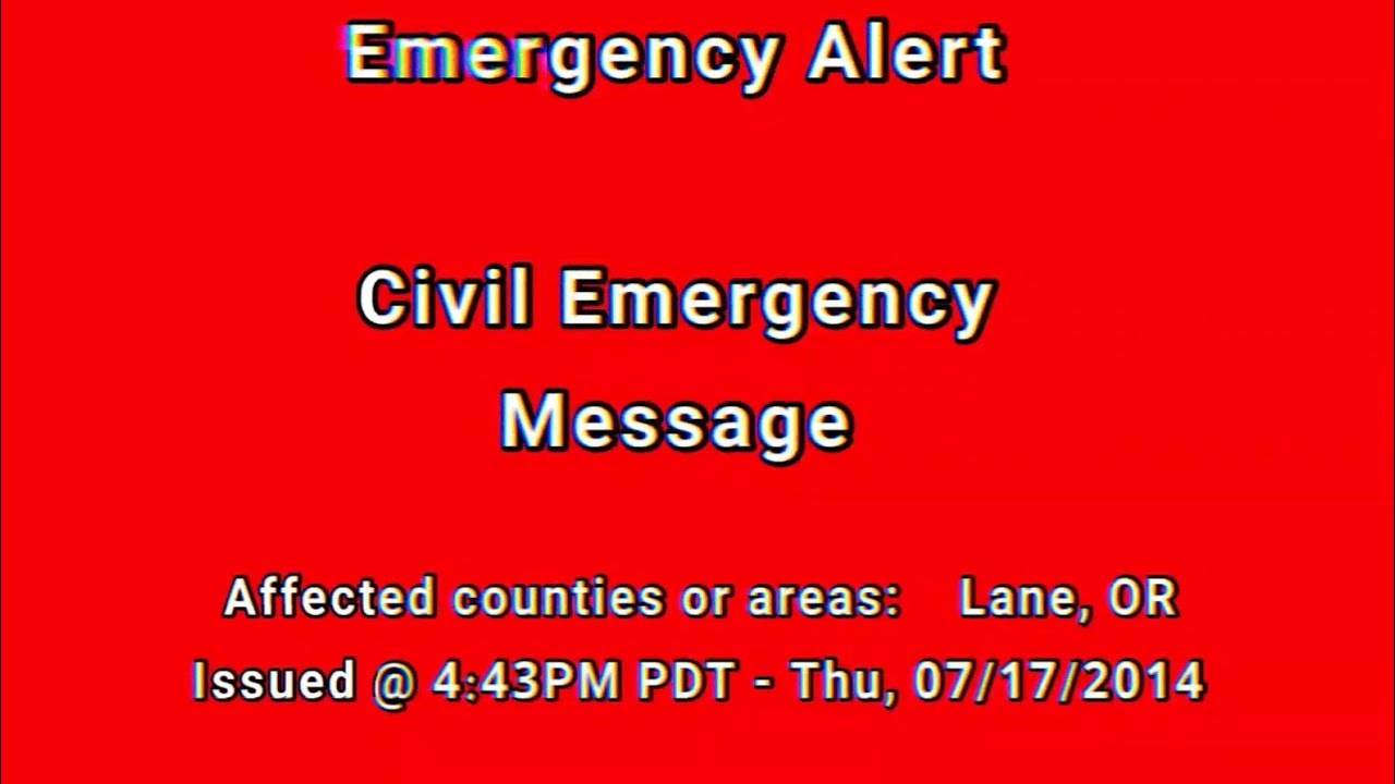EAS Simulation: Civil Emergency Message for Lane County, OR - 07/17 ...