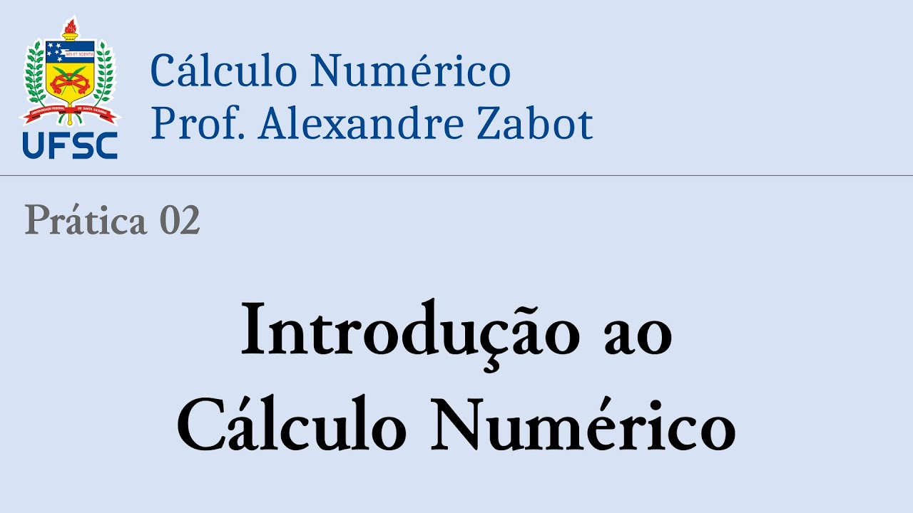 Prática 02: Introdução ao Cálculo Numérico - YouTube
