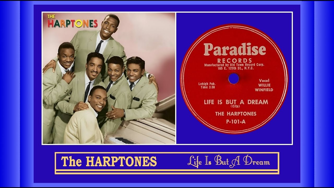 The Harptones - Life Is But A Dream 1955 (STEREO) - YouTube