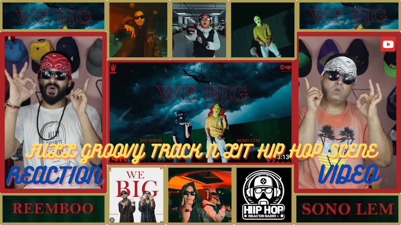 We Big - Reemboo , Sono Lem | Official Music Video | Arunachal Finest ...