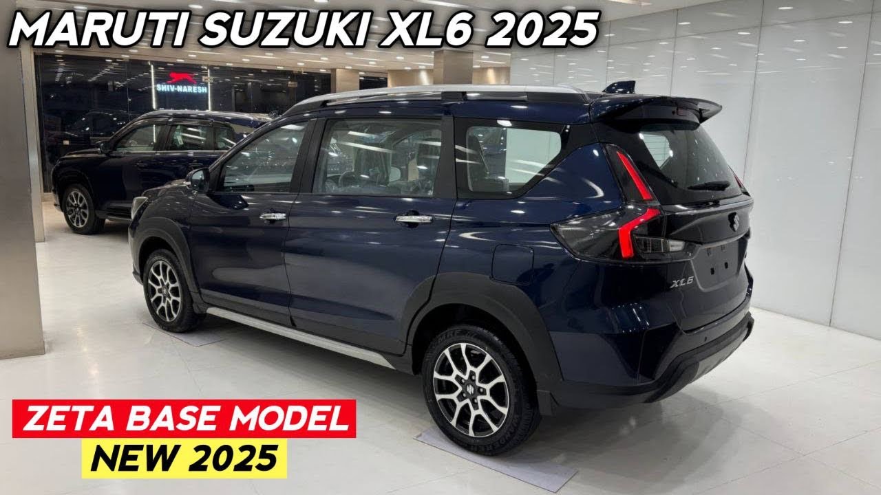 New 2025 XL6 Zeta Base Model | Maruti Suzuki XL6 Zeta 2025 - YouTube
