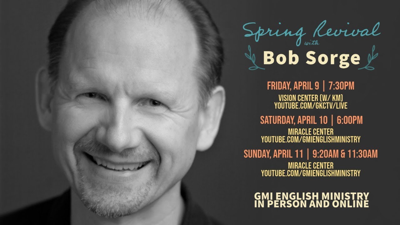 Spring Revival with Bob Sorge - Sat, Apr 10, 2021 - "What Is God Saying ...