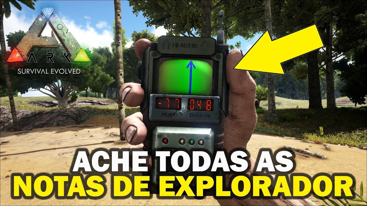 COMO LOCALIZAR TODAS AS NOTAS DE EXPLORADOR? ARK SURVIVAL EVOLVED - YouTube