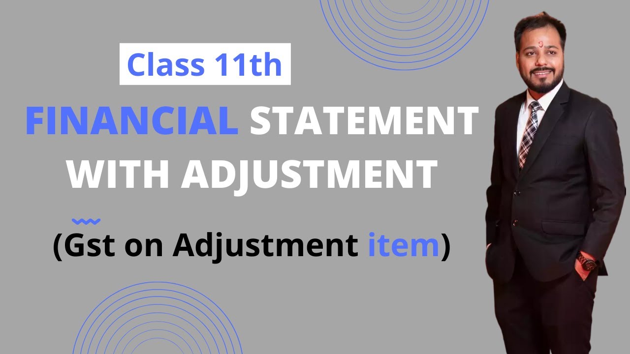 GST on Adjustment items | Financial Statement with adjustment | CLASS ...