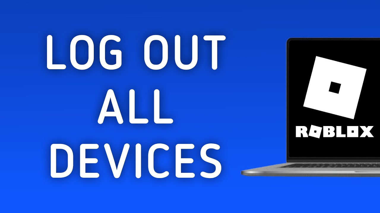 How to Log Out All Devices on Roblox On PC (New Update) - YouTube