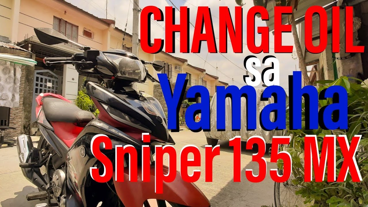 Yamaha Sniper 135 MX | CHANGE OIL | + Tips - YouTube