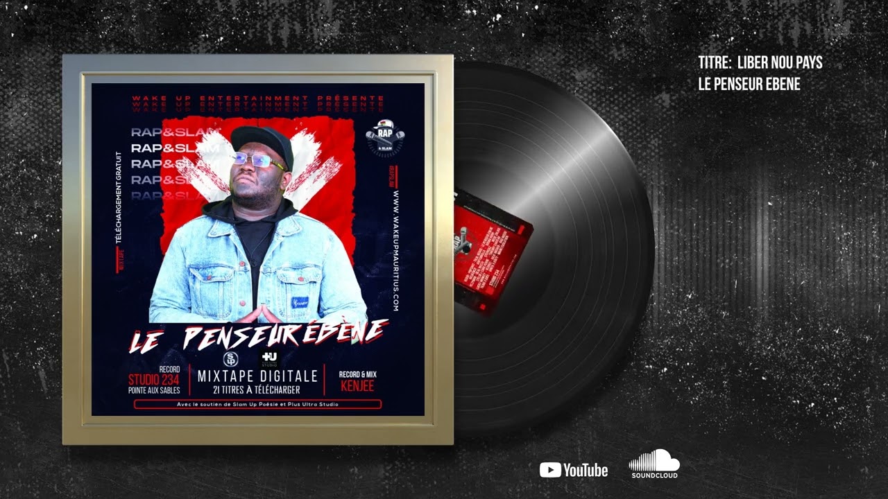Liber nou pays - Le Penseur Ebene (Mixtape Rap Slam Ile Maurice) - YouTube