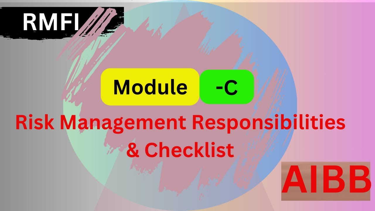Risk Management Responsibilities & Checklists (Module-C)-AIBB - YouTube