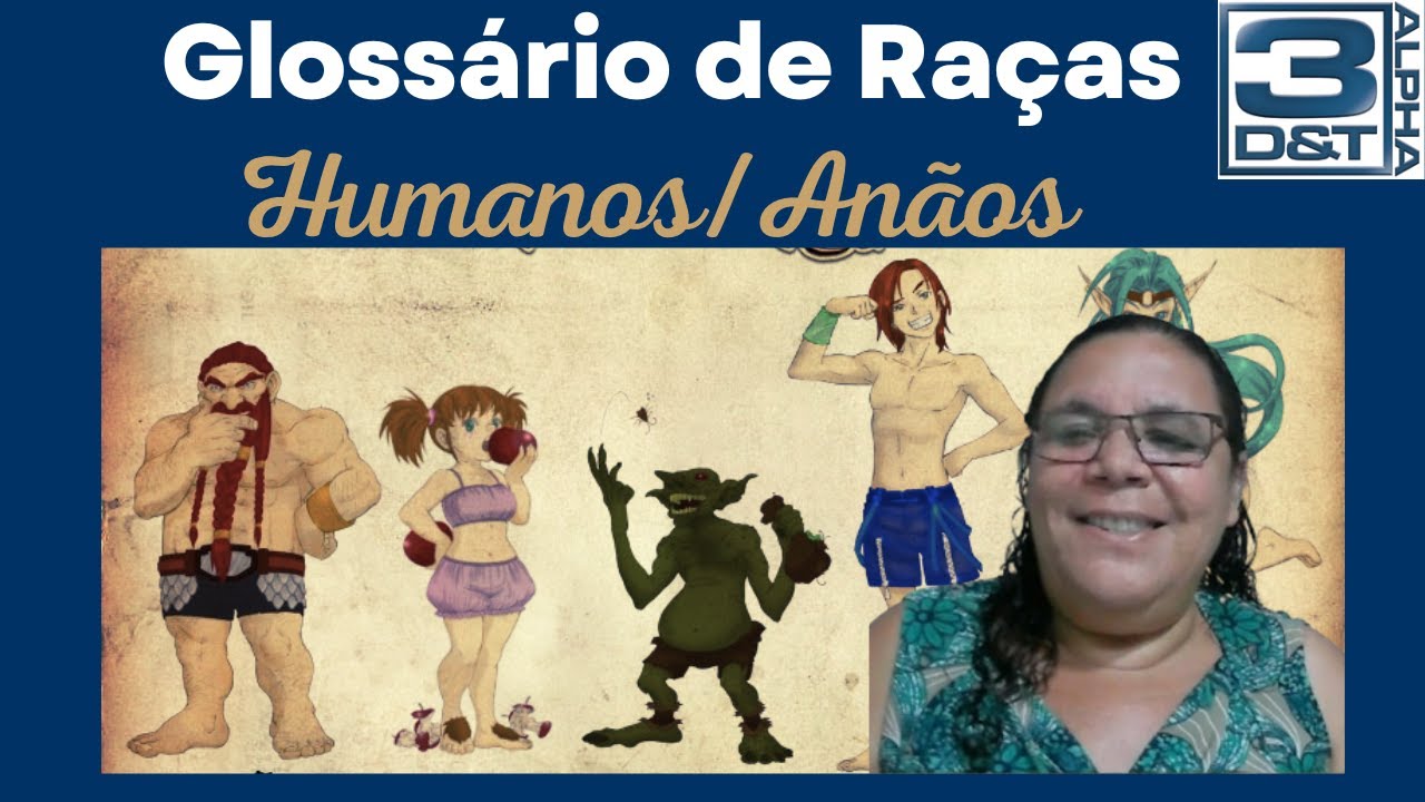 3D&T alpha-Humanos e Anões(Glossário de Raças). - YouTube