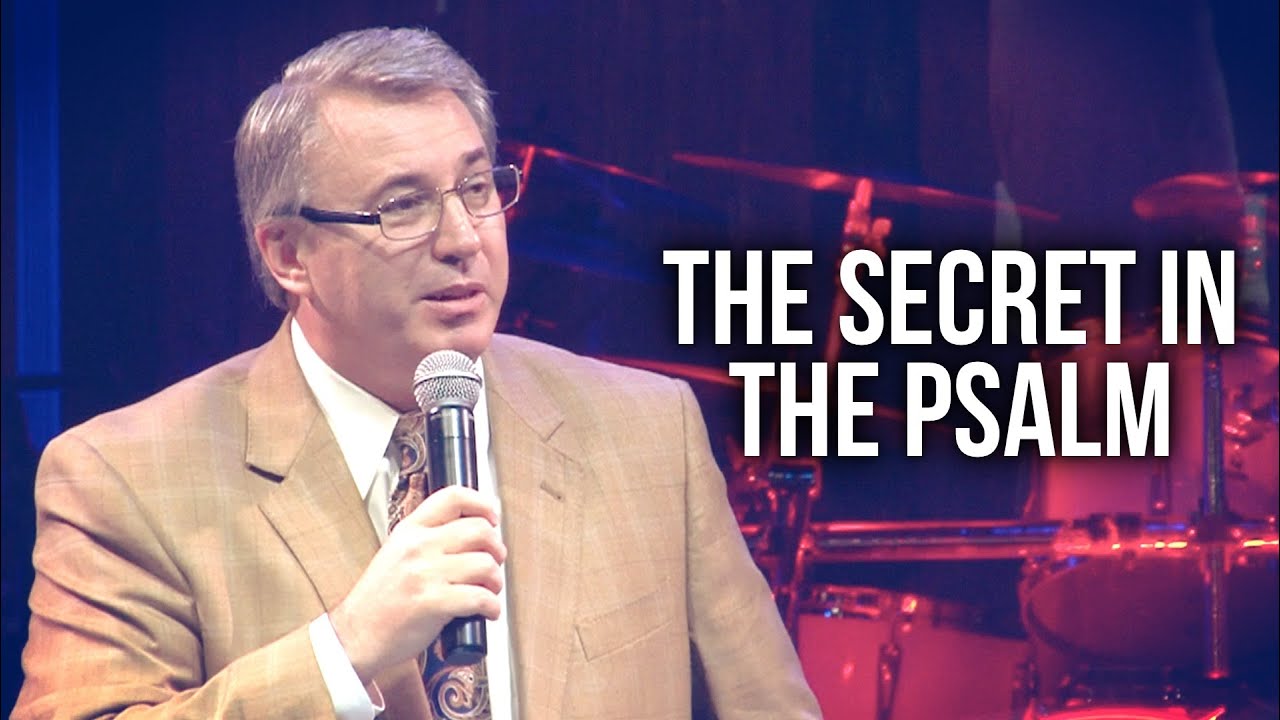 "The Secret in the Psalm" - Doug Klinedinst - YouTube
