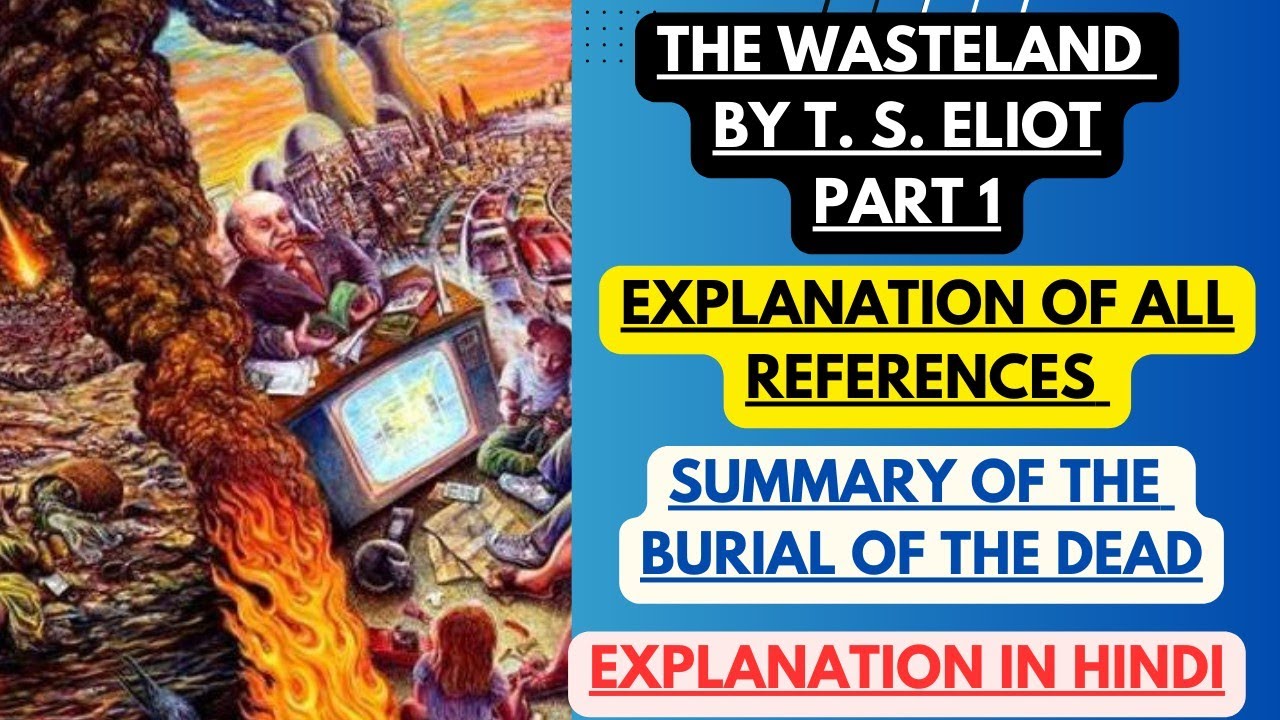 The Waste Land by T. S. Eliot Part 1 | Summary of The Burial of the ...