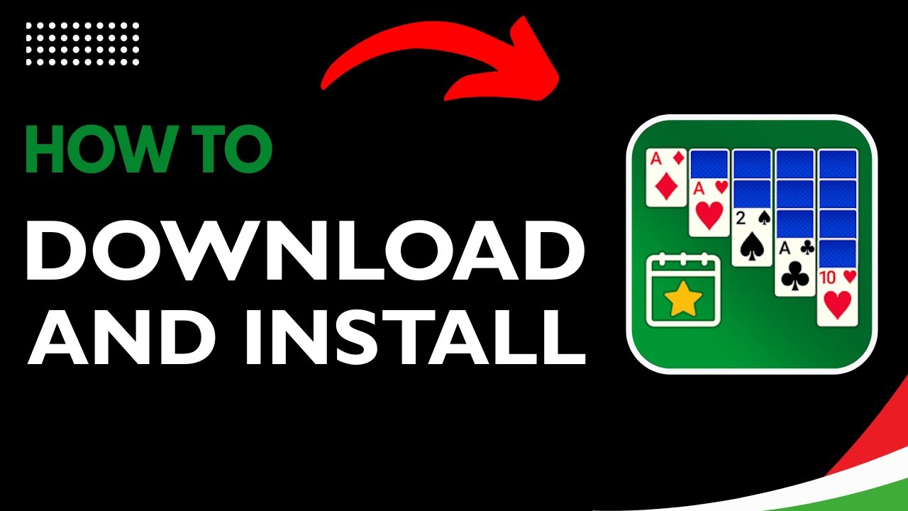 How to Download and Install Solitaire Game (Step-by-Step 2026 Guide ...