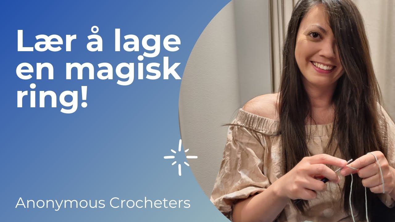 Hvordan hekle en magisk ring! - YouTube