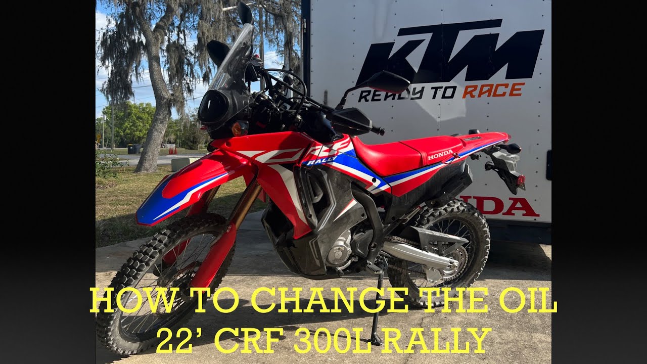 22’ Honda CRF 300L Rally oil change - YouTube