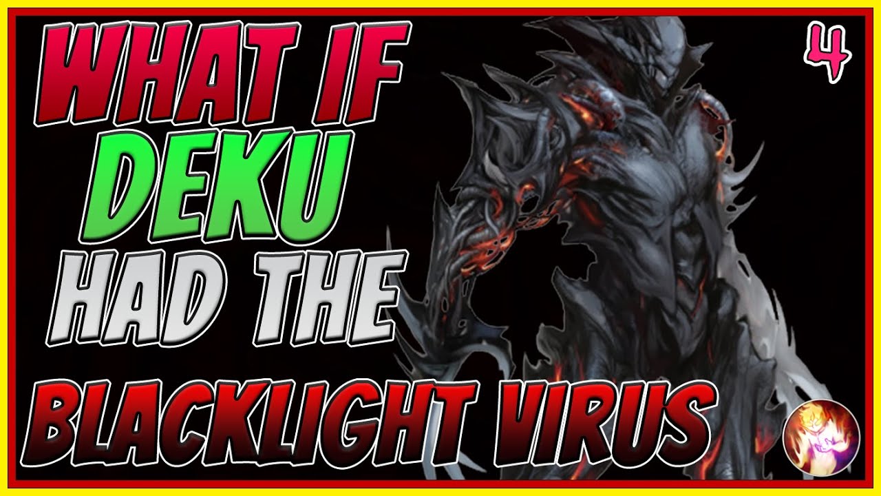 What If Deku Had The Blacklight Virus| Part 4| My Hero Academia x ...