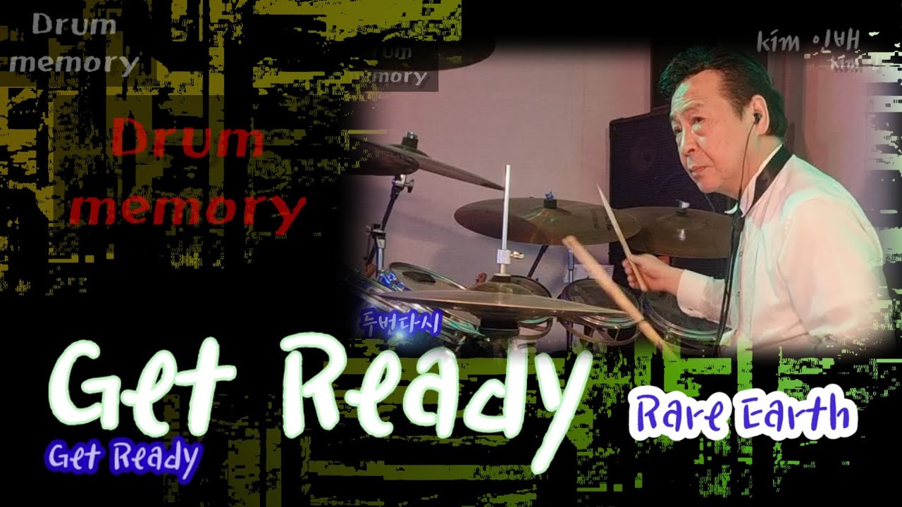 Get Ready ㅡ Rare earth(Drum memory 김인배) - YouTube
