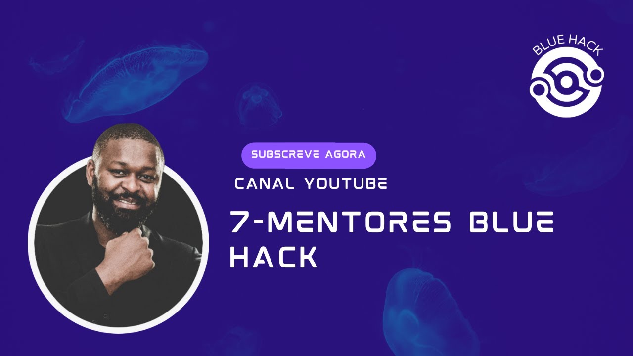 Blue Hack Video 7: Mentores e formação das equipas - YouTube