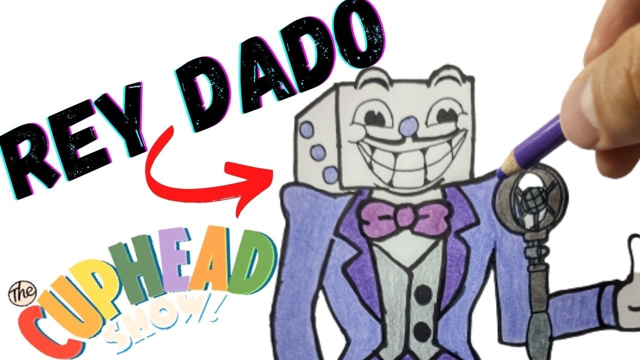 Cómo DIBUJAR al👑REY DADO🎲 del SHOW de CUPHEAD/ How to DRAW KING DICE ...